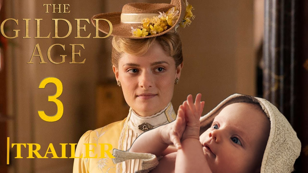 Everything You Need To Know About “The Gilded Age Season 3” | Trailer ...