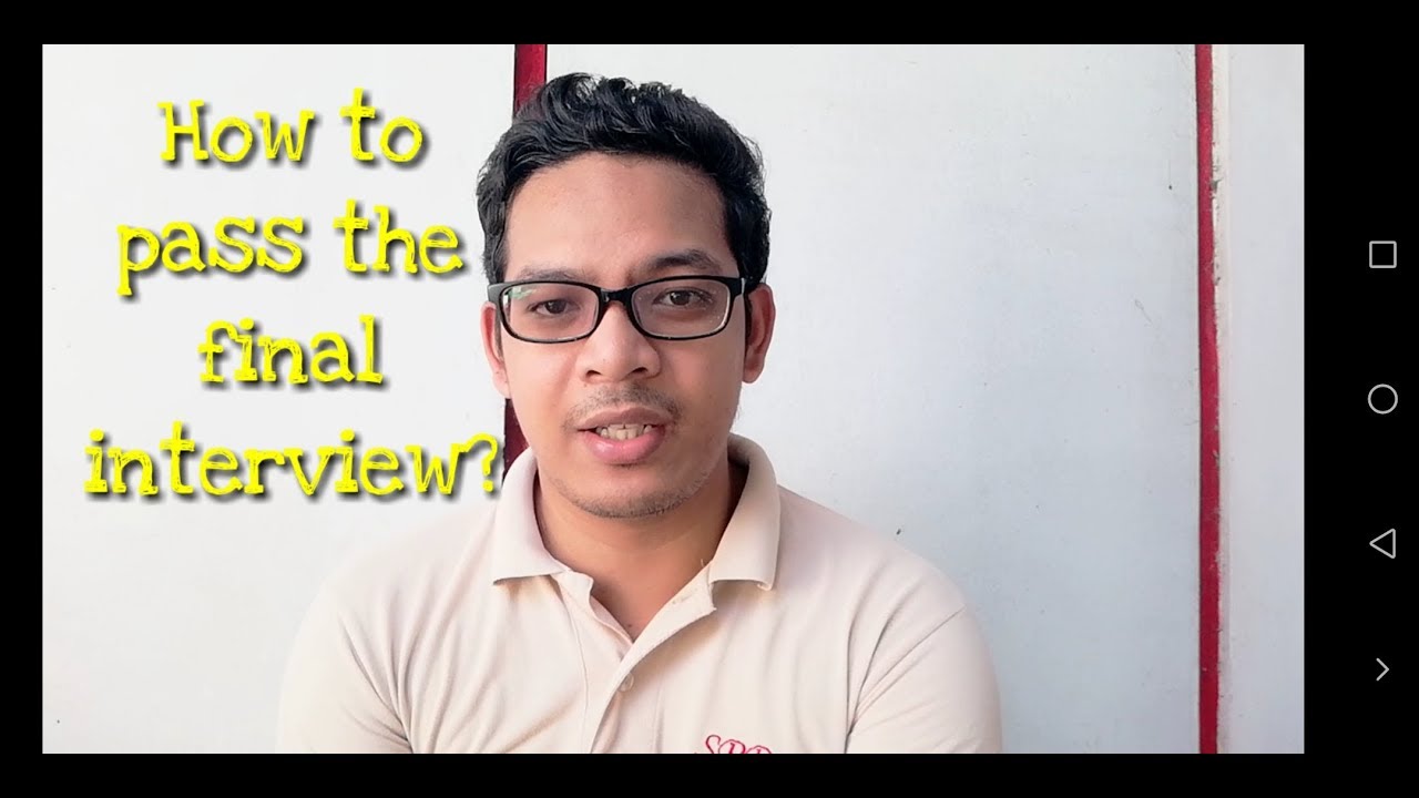 How To Pass The Final Interview Part 1 YouTube how-to-pass-the-final-interview-part-1-youtube