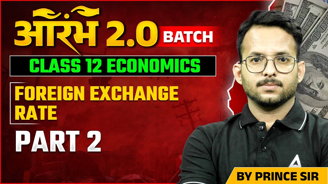 Foreign exchange rate Class 12 Economics Part 2 Class | 12 ...