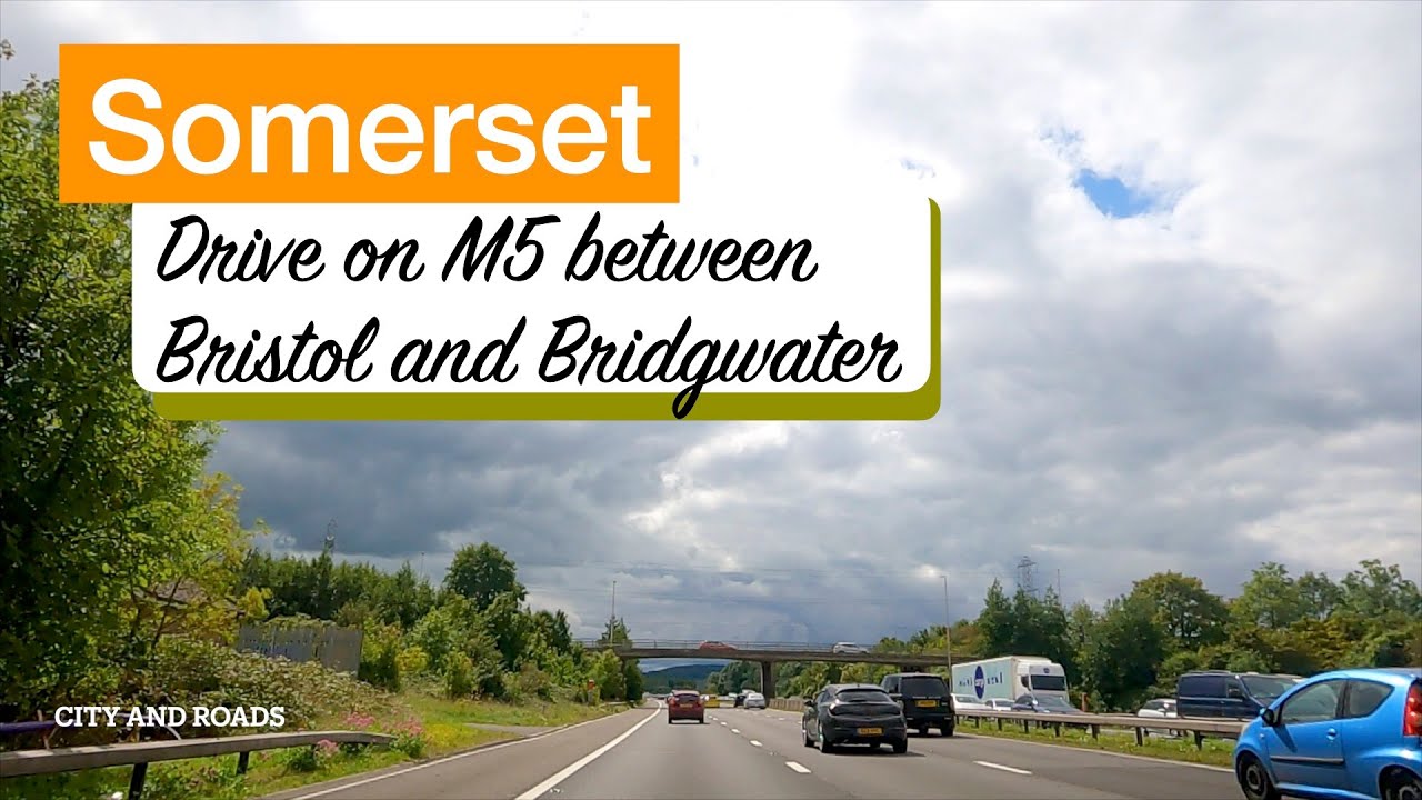 Somerset | Driving tour United Kingdom | M5 motorway between Bristol ...