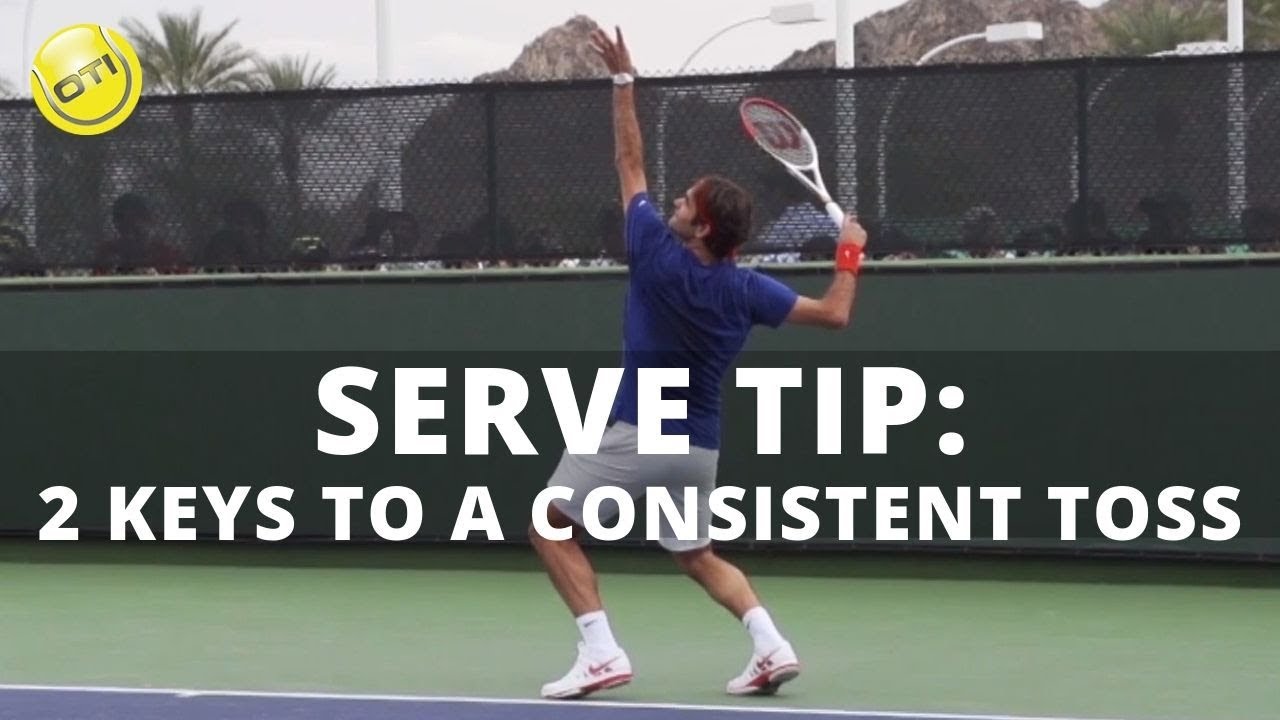 Serve Tip: 2 Keys To A Consistent Toss - YouTube