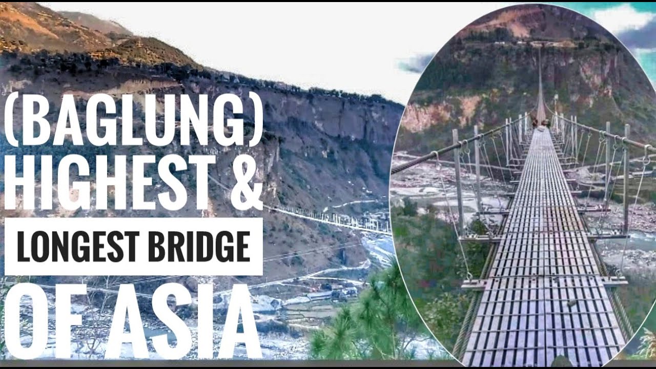 (BAGLUNG ) - HIGHEST & Longest bridge of ASIA || CONSTRUCTION ||| SSM ...