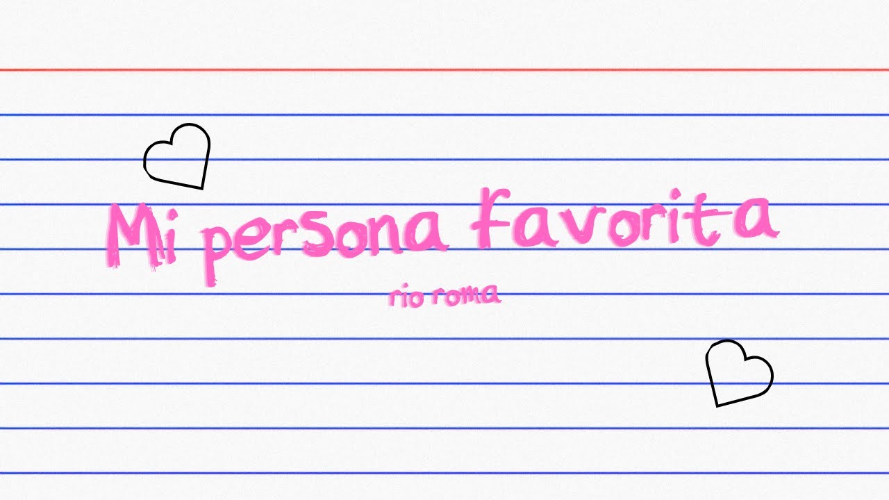 Río Roma - Mi Persona Favorita [Letra] - YouTube