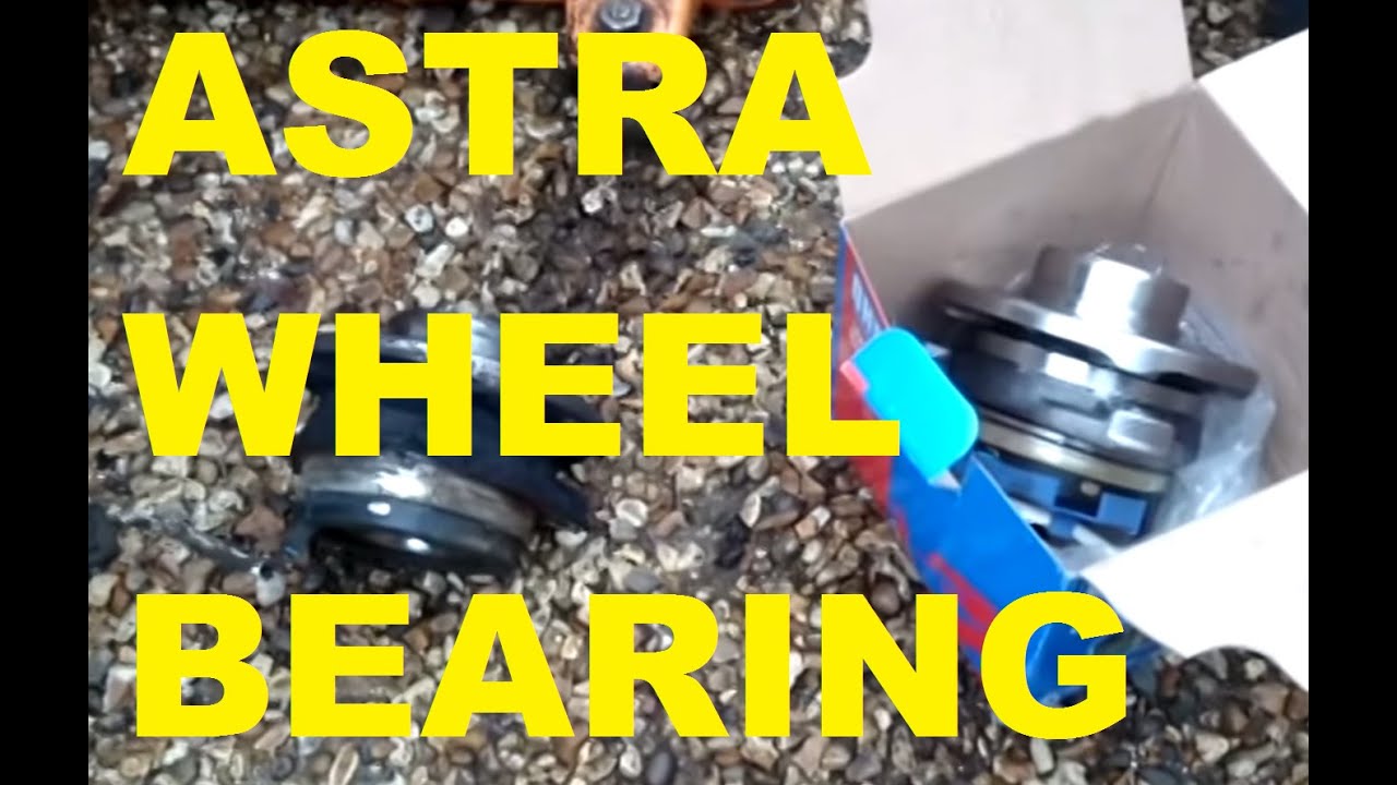 HOW TO: Vauxhall (Opel) Astra G 1.6 16v wheel bearing change - YouTube