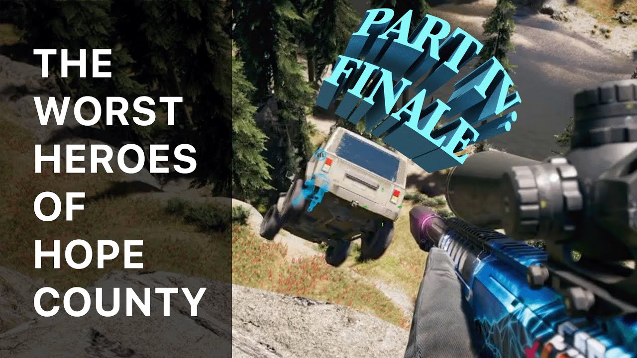 The Worst Heroes of Hope County - Part 4: Finale - YouTube