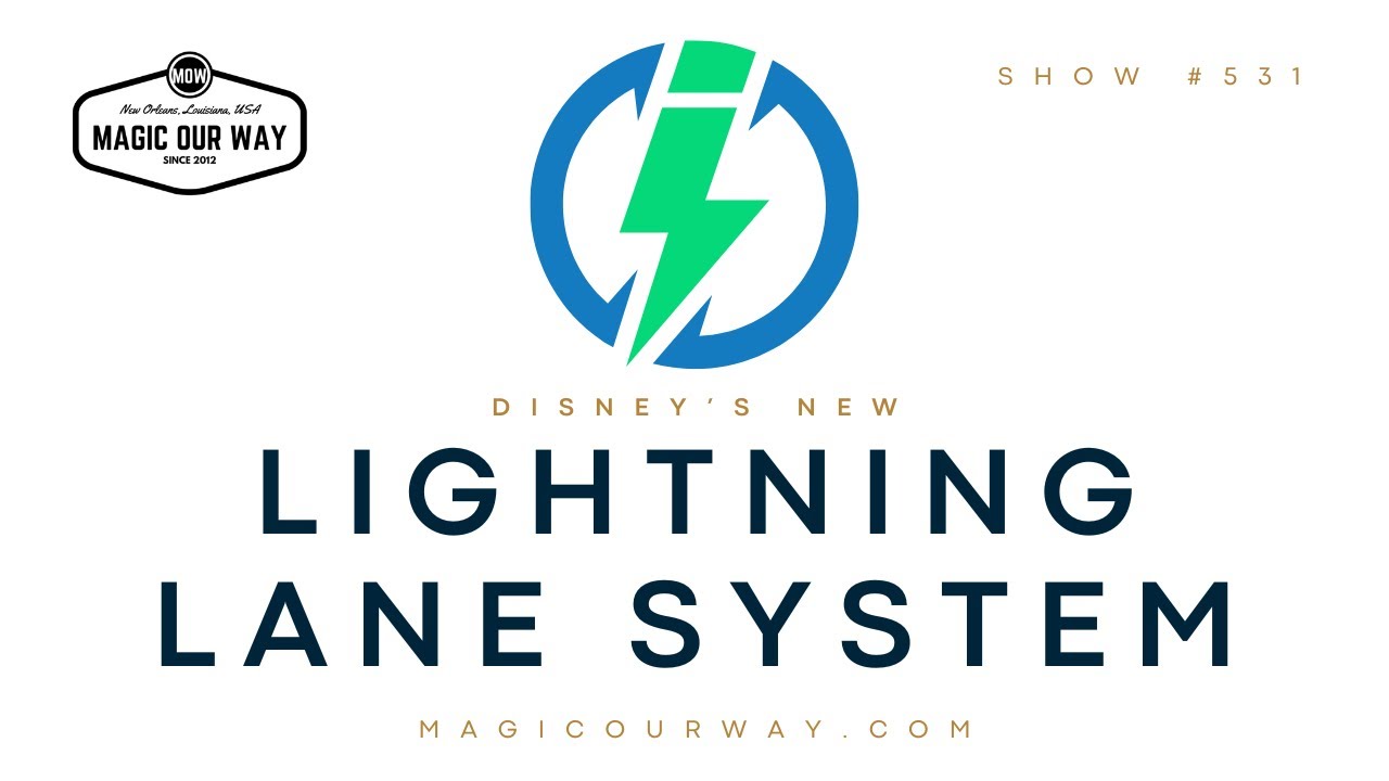 Disney’s New Lightning Lane System - MOW #531 | Magic Our Way ...