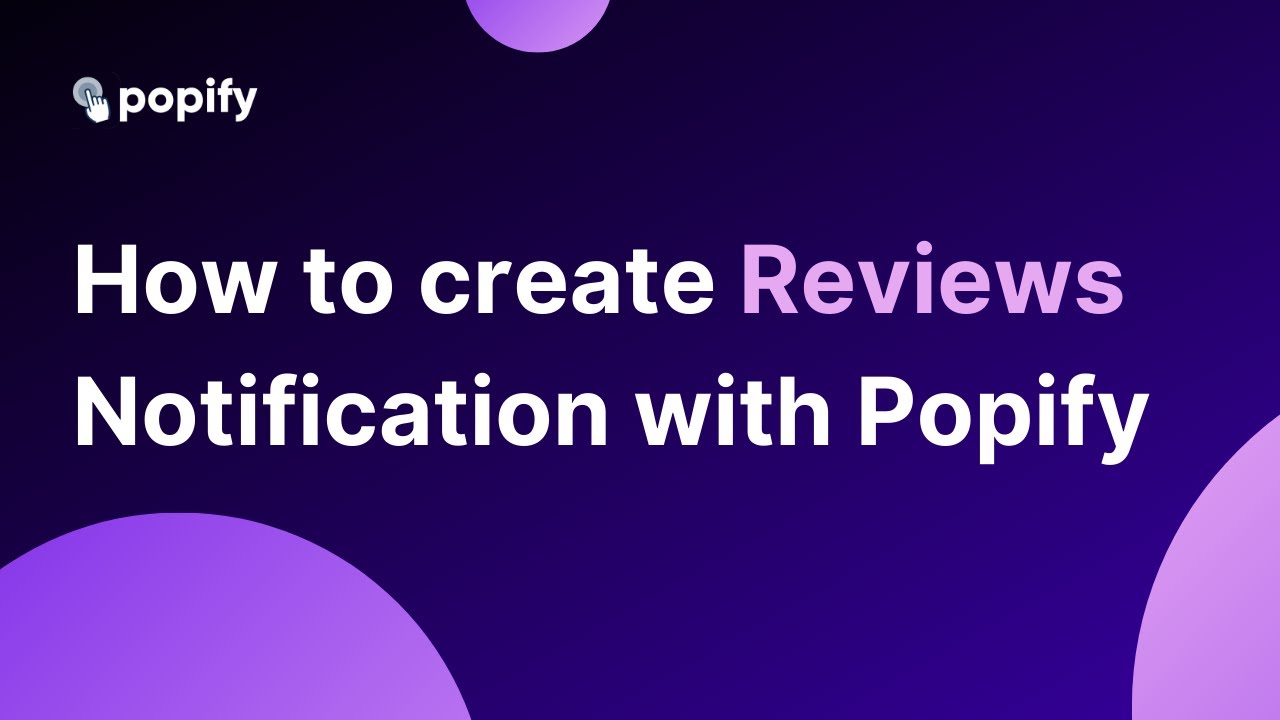 How to create a reviews notification with Popify? - YouTube