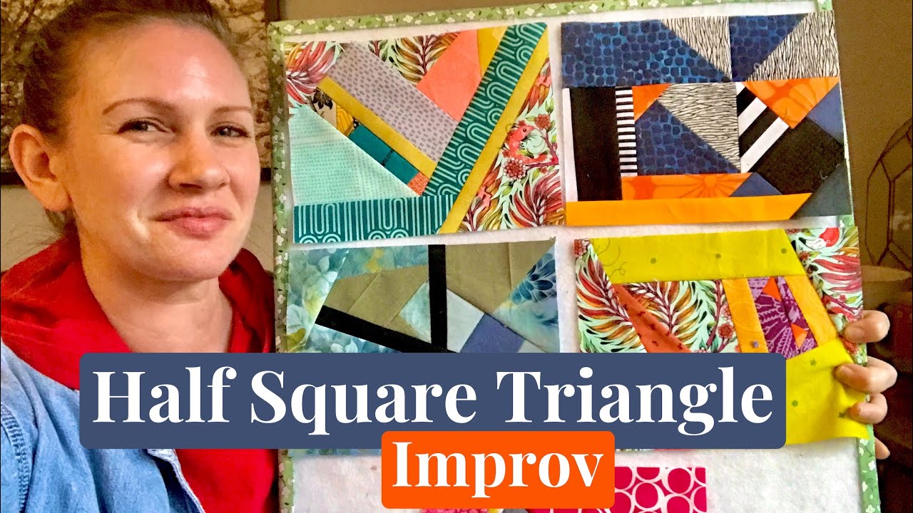 Half Square Triangle Improv - YouTube