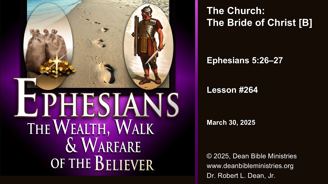 Ephesians 264B - The Church: The Bride of Christ - YouTube