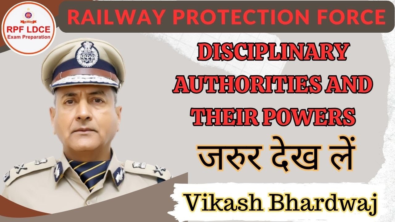 Disciplinary Atuhroties and Their Powers in RPF Rule By Vikash Bhardwaj - YouTube