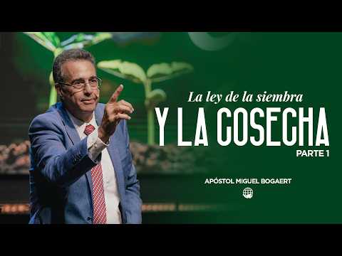 La ley de la siembra y la cosecha parte 1 | Apóstol Miguel Bogaert–Monte de Dios Horeb
