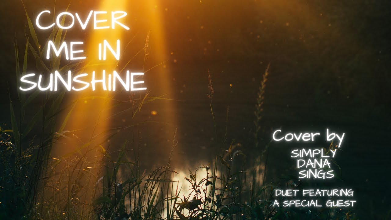 Cover Me in Sunshine by Pink | Duet Cover with 6 year old (Lyrics in ...