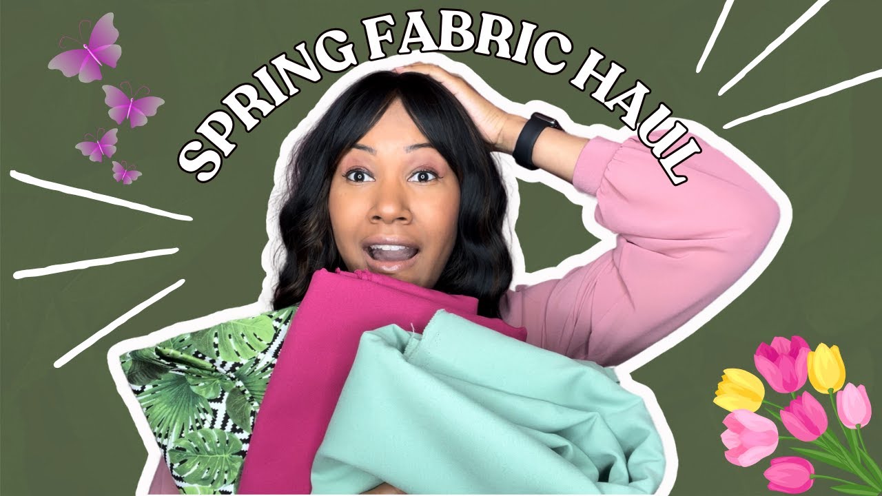 Spring Fabric Haul 2024 - YouTube