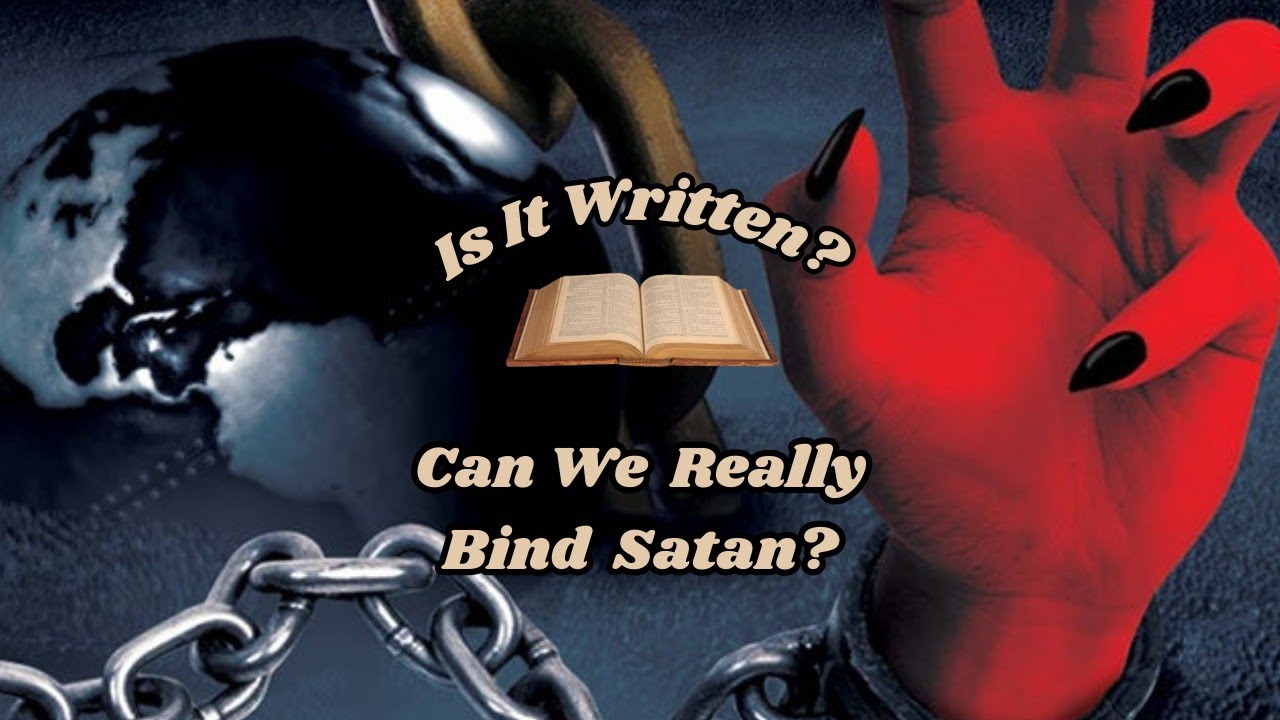 Can We Really Bind Satan? - YouTube