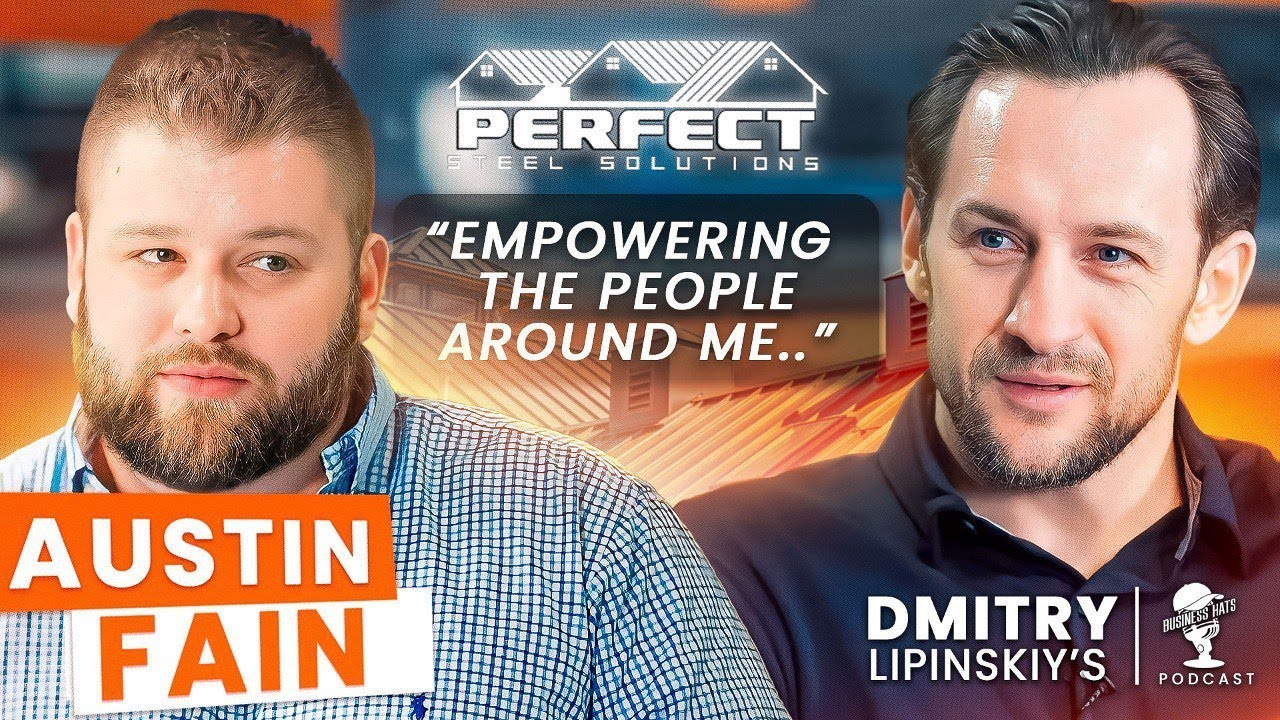 The Business Of Metal Roofing: Perfect Steel Solutions, Austin Fain ...