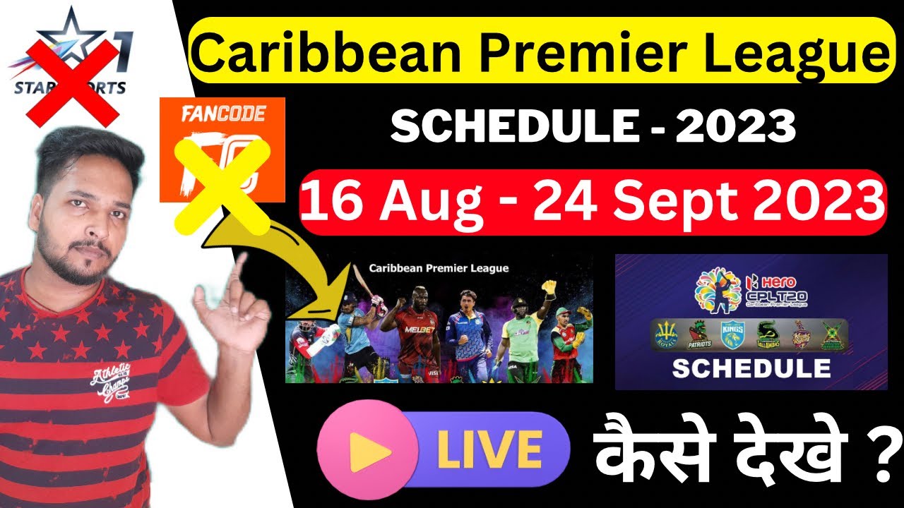 Caribbean Premier League 2023 Live - CPL 2023 | Schedule, Teams ...