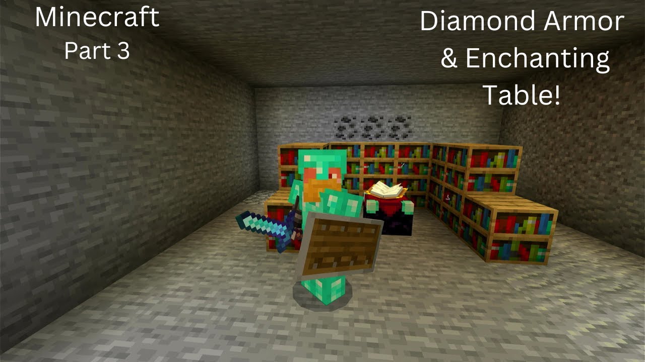 Minecraft Part 3 - Diamond Armor & Enchanting Table! - YouTube