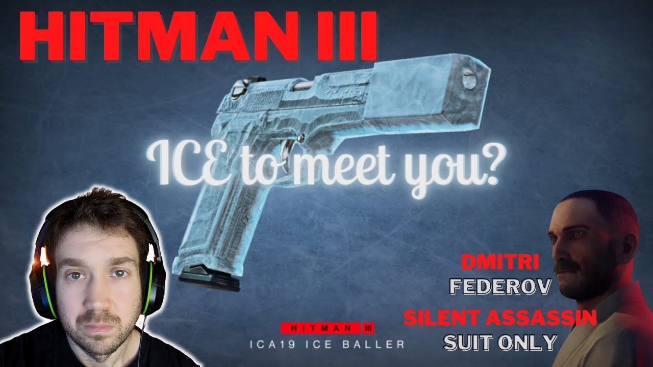 Hitman 3 - Ice to meet you challenge - Dmitri Federov SA/SO - YouTube