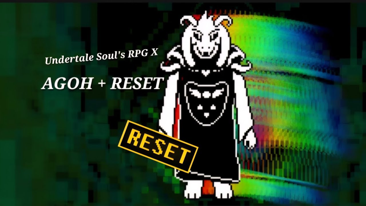 Undertale Soul's RPG X AGOH + 1st Reset - YouTube