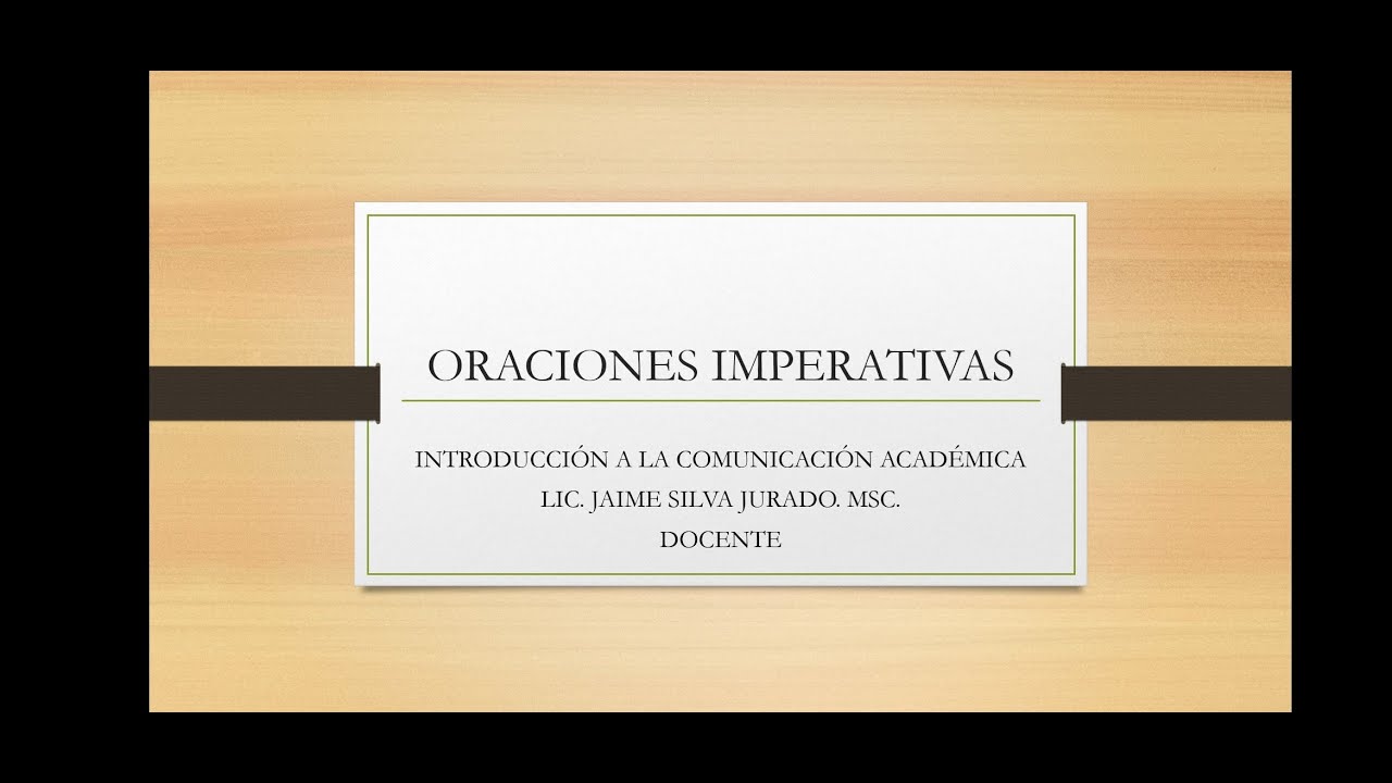 ORACIONES IMPERATIVAS O EXHORTATIVAS - YouTube
