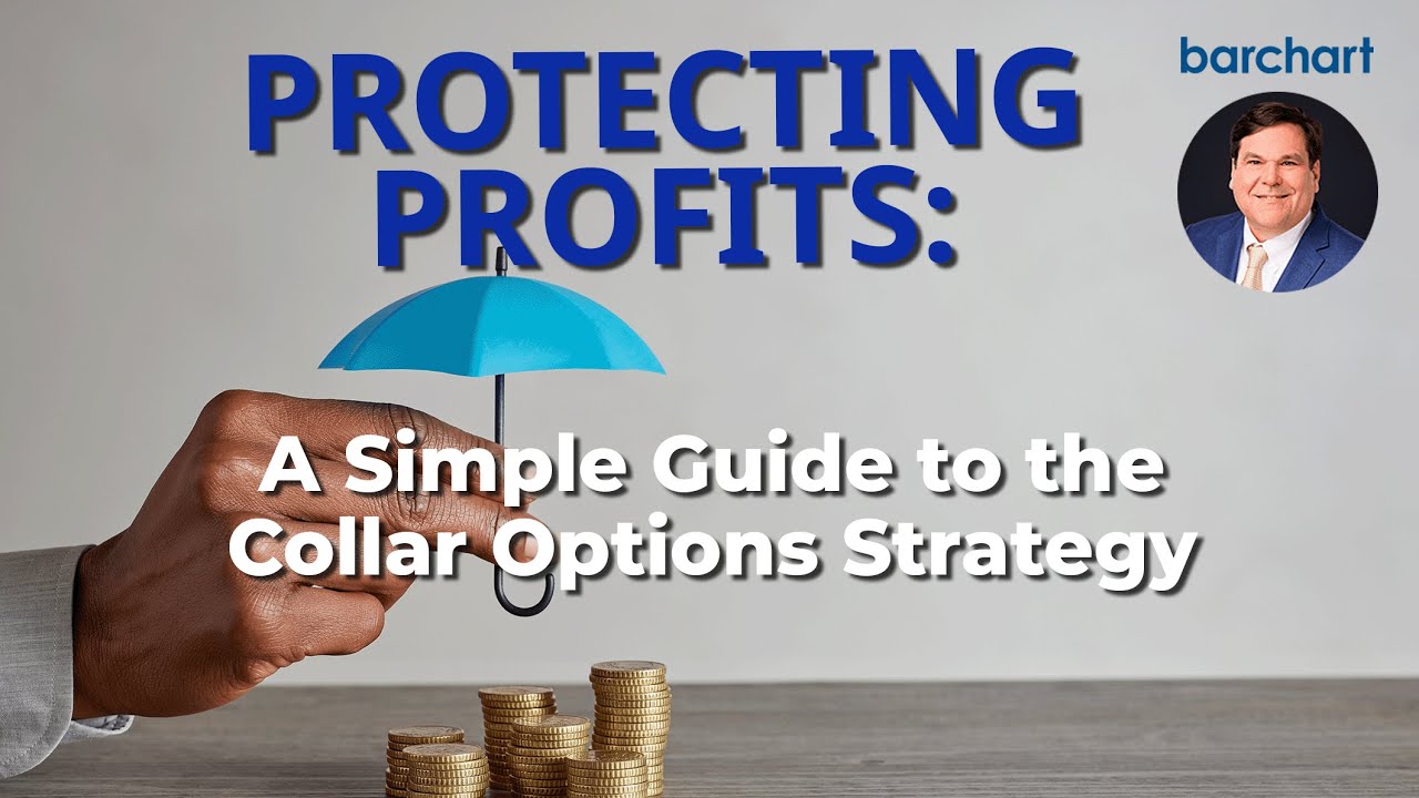 Protecting Profits A Simple Guide to the Collar Options Strategy - YouTube