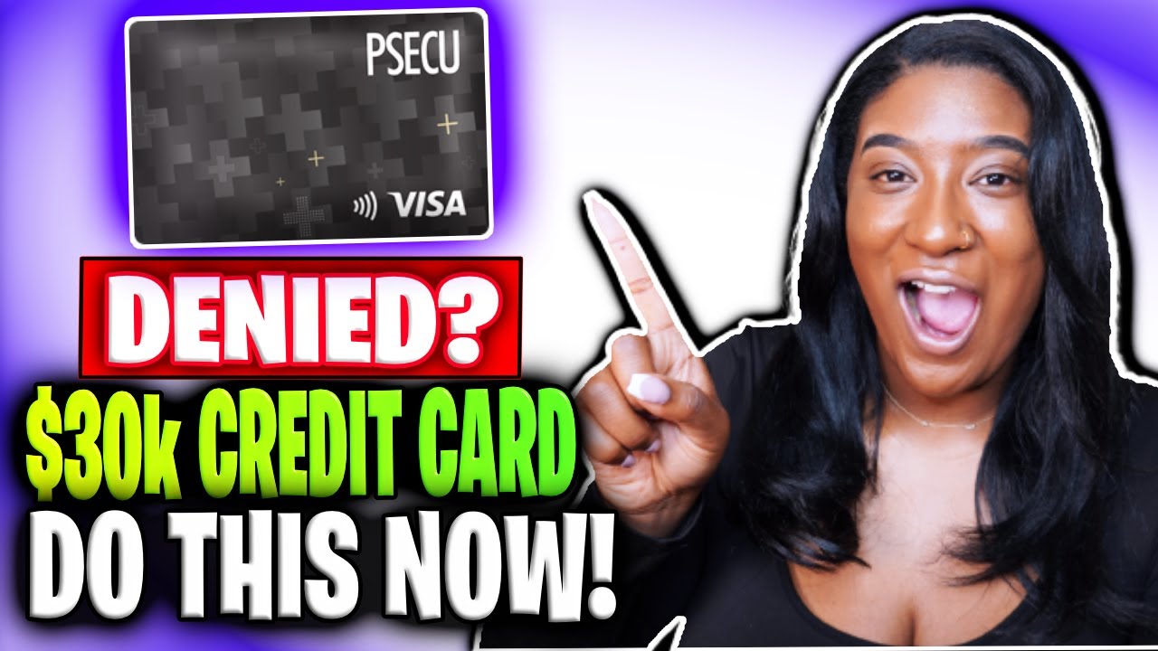 DO THIS IF Denied Membership at PSECU For $30,000 CREDIT CARD… - YouTube