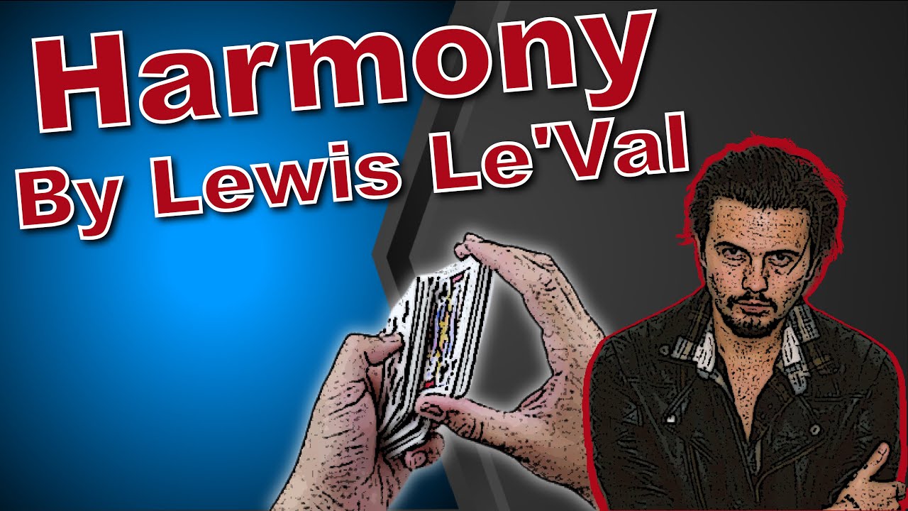 Harmony By Lewis Le'Val | Incredible Card Routine - YouTube