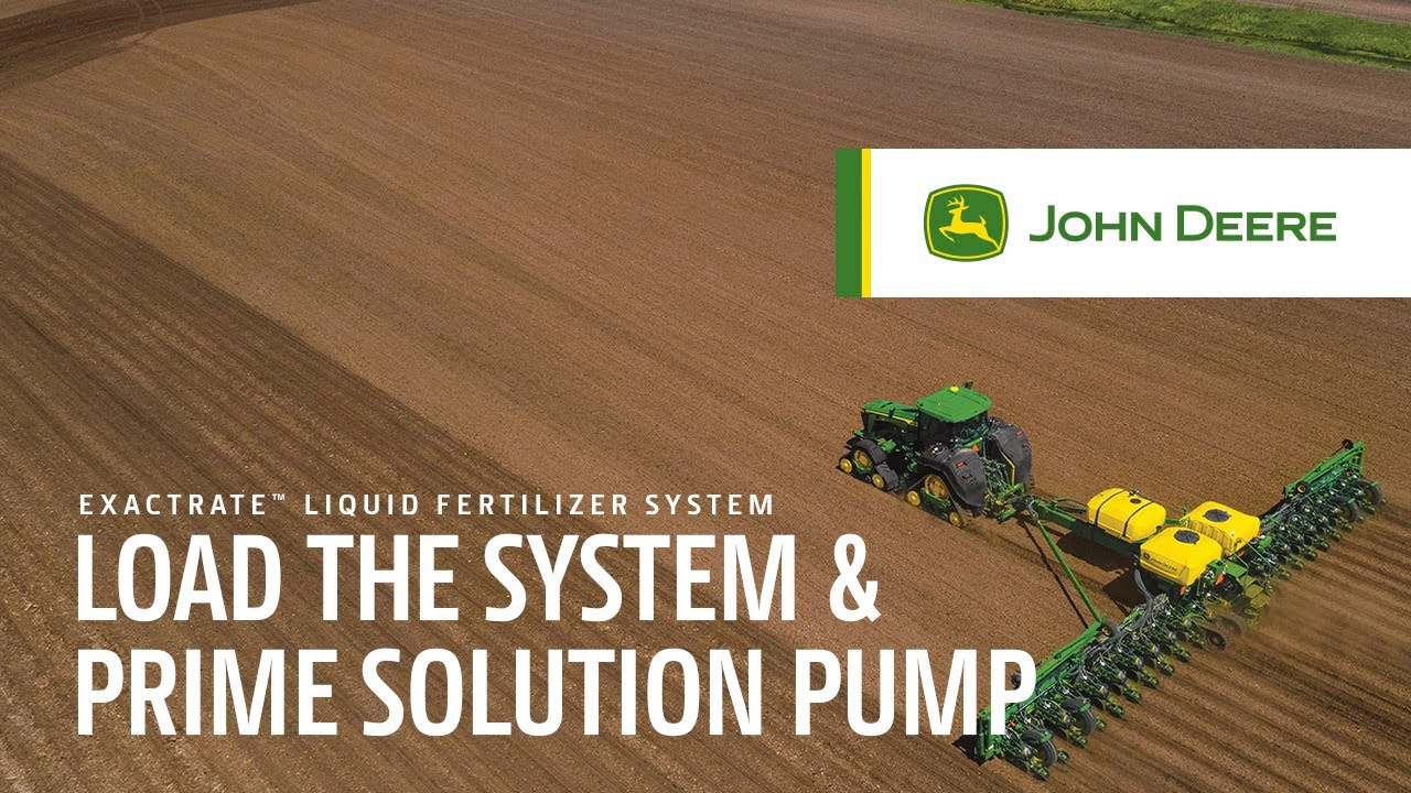 How To Load The System And Prime The Solution Pump | John Deere ExactRate™ Liquid Fertilizer ...