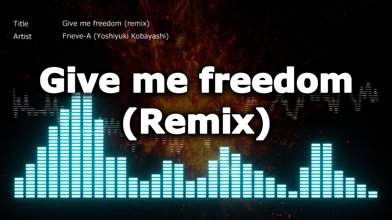 Give me freedom (Remix) / Frieve-A (2000) - YouTube
