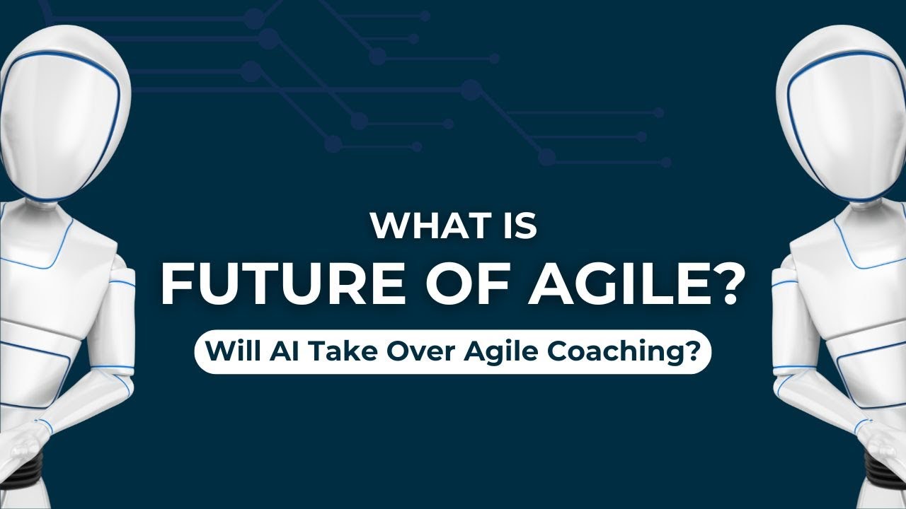 Will AI Take Over Agile Coaching? | What is Future of Agile ...
