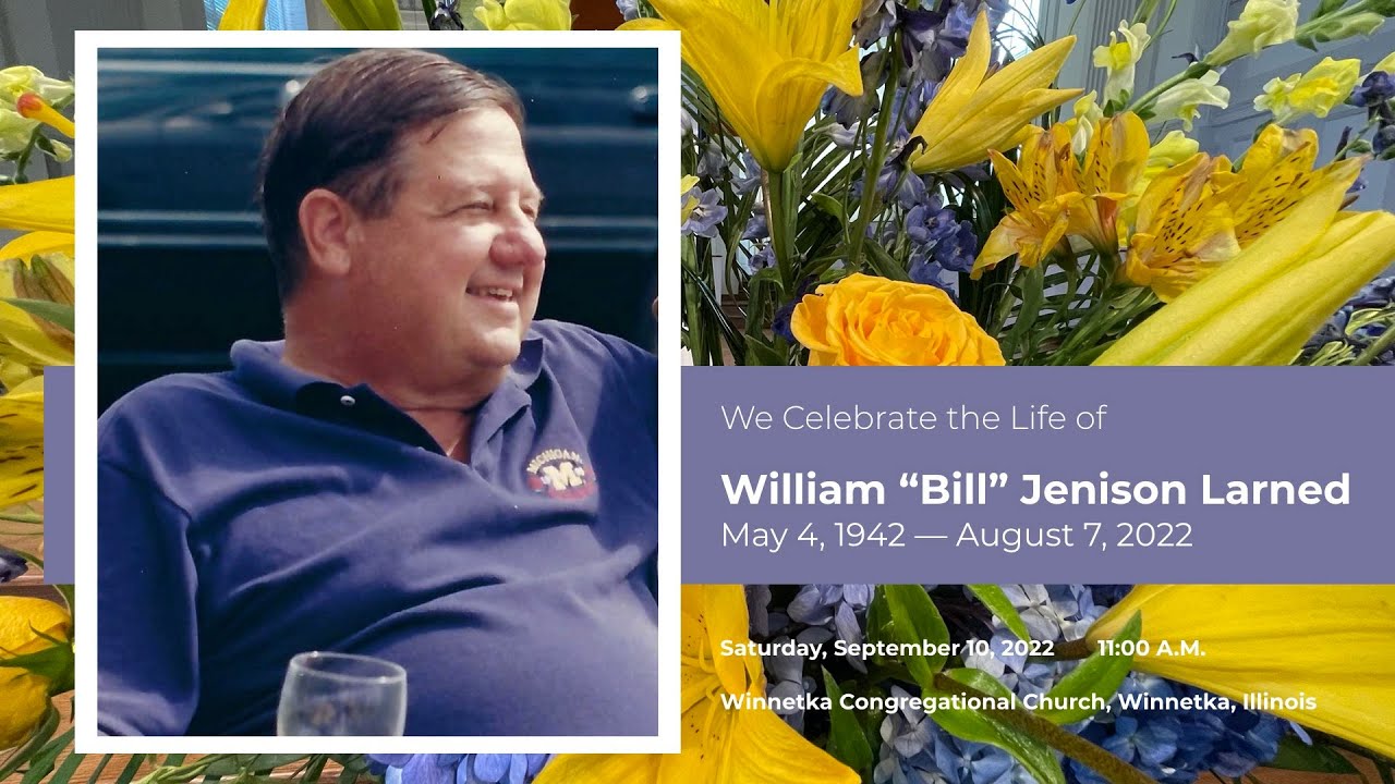 We Celebrate the Life of William "Bill" Jenison Larned | September 10 ...