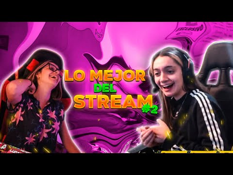 LO MEJOR DEL STREAM #2