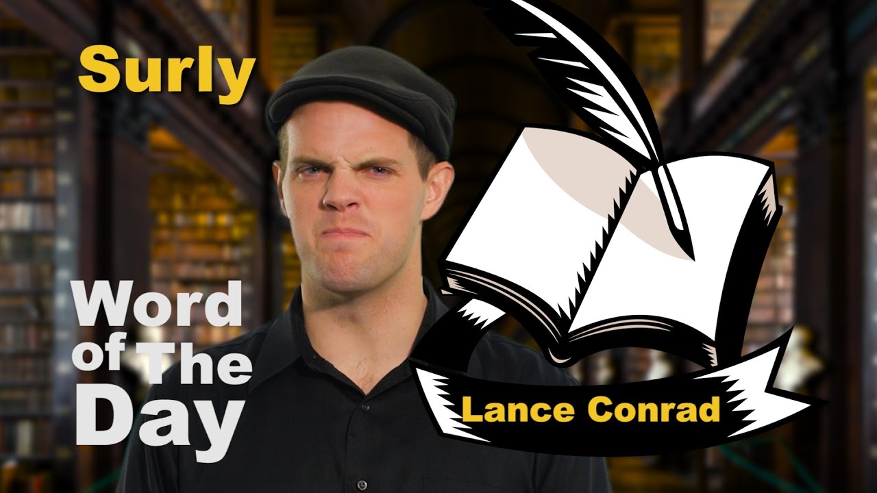 Surly - Word of the Day with Lance Conrad - YouTube