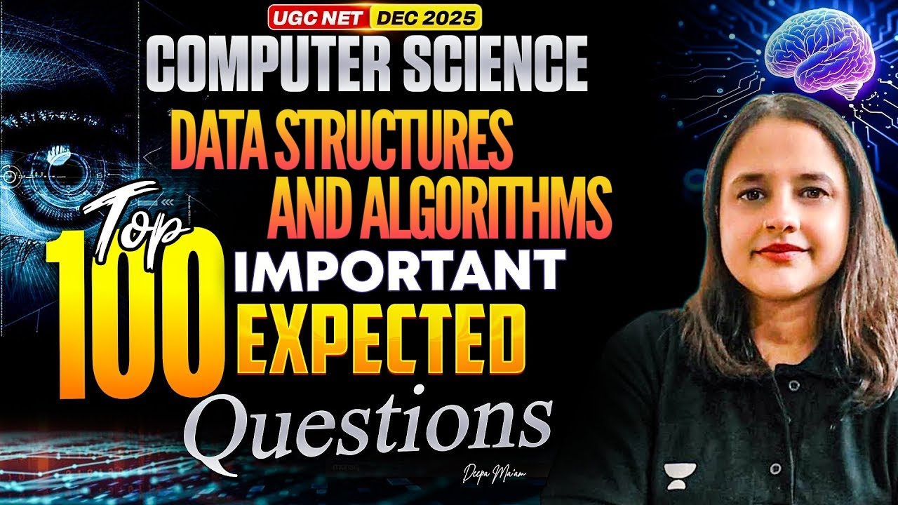 UGC NET Computer Science 2025 | DATA STRUCTURES AND ALGORITHMS Most Exp ...