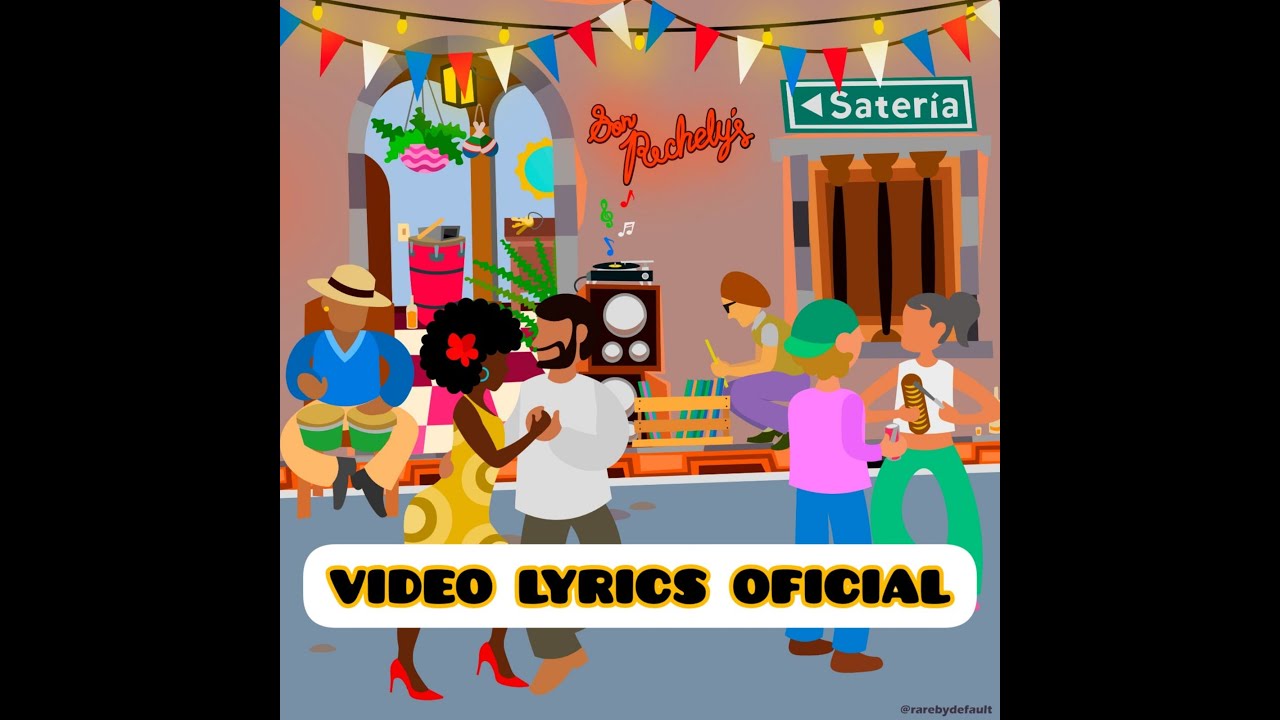 Son Pachely's - Satería (Official Video Lyrics) - YouTube
