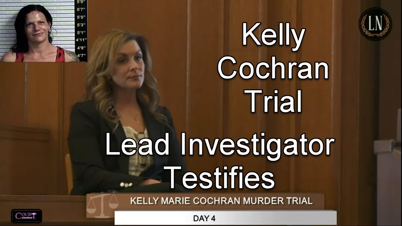 Kelly Cochran Trial Day 4 Part 3 - YouTube