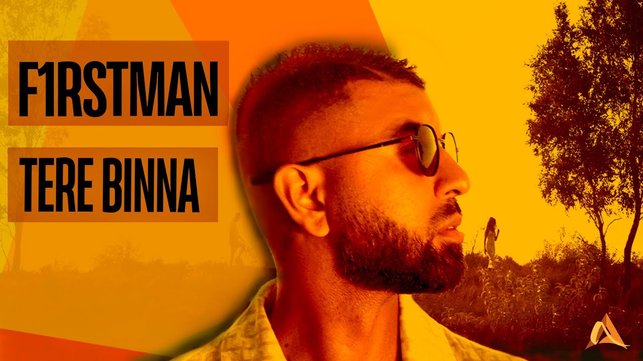 F1rstman - Tere Binna (Official Music Video) - YouTube