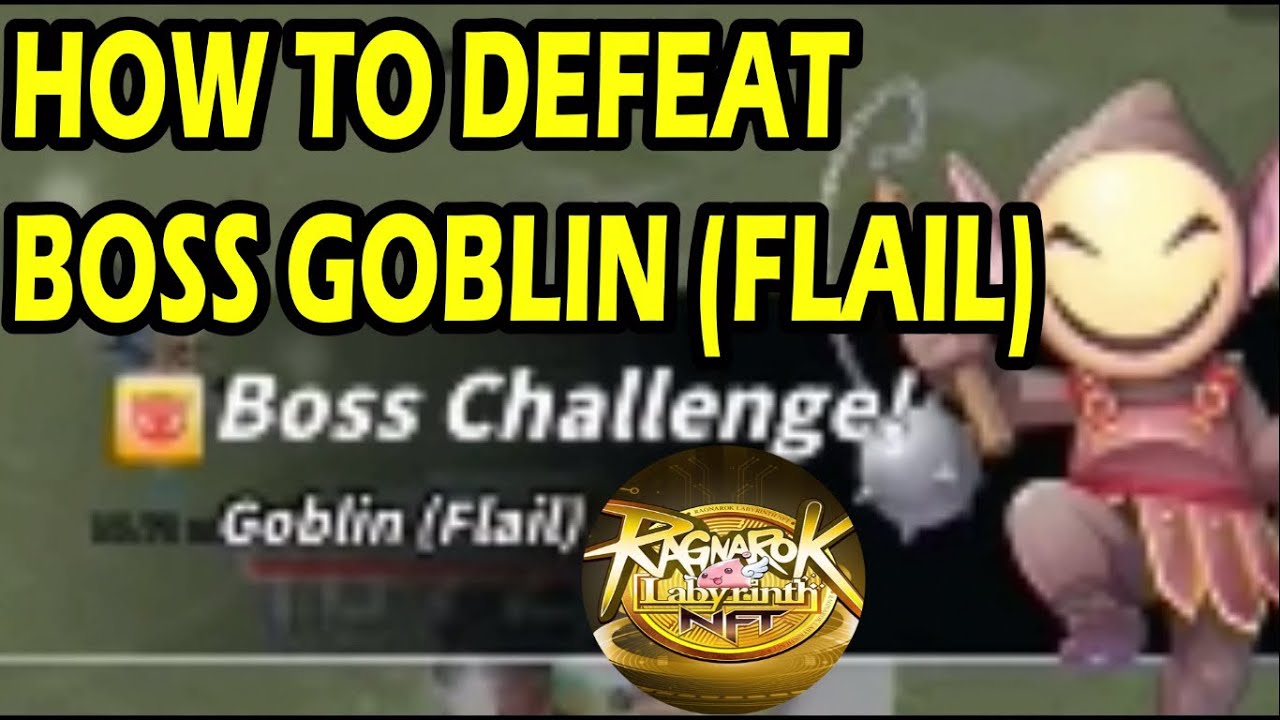 RAGNAROK LABYRINTH NFT - HOW TO DEFEAT BOSS GOBLIN (FLAIL) - YouTube