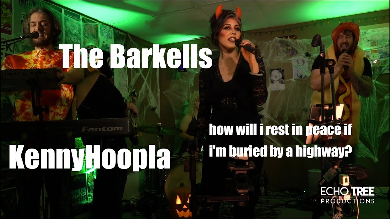 The Barkells - KennyHoopla - how will i rest in peace if i'm buried by ...