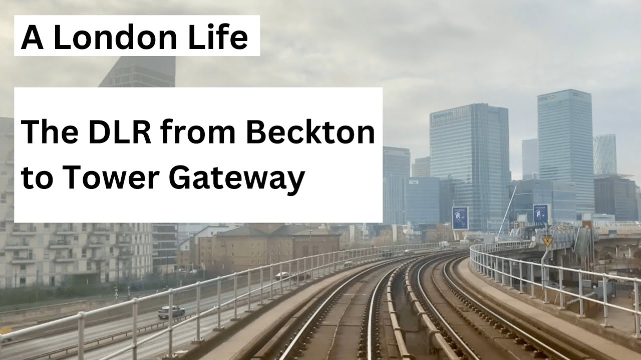 A ride on the Docklands Light Railway (DLR). East London - Beckton to ...