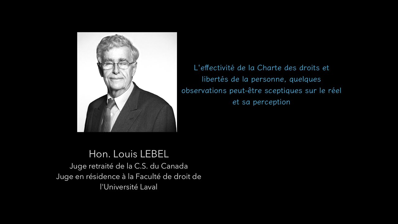 Journée d'étude - 40 ans de la Charte québécoise - Hon. Louis Lebel ...