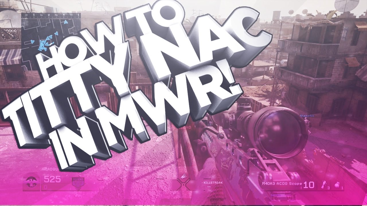 How To Titty Nac On MWR! (TUTORIAL) #ObeyRC - YouTube