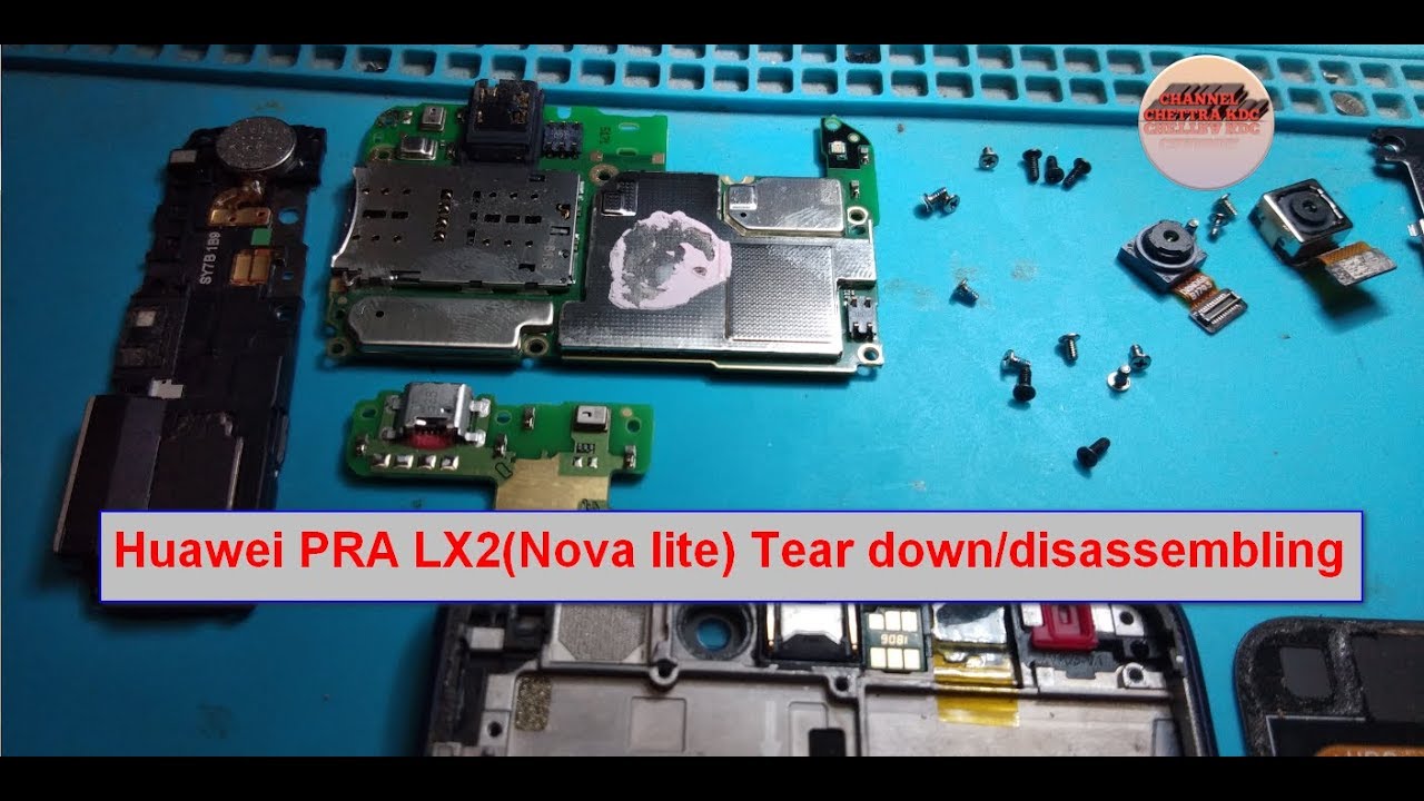 Huawei PRA LX2(Nova lite) Tear down/disassembling ,របៀបដោះរុះរើទូរស័ព្ទ ...