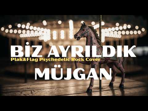 Biz Ayrıldık Müjgan || Plak&Flag Psychedelic Rock Cover