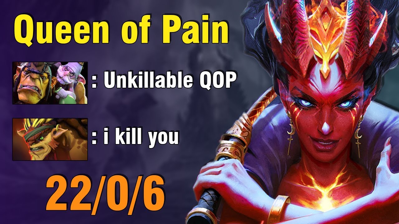 Unstoppable Queen of Pain - 22 Kills, 0 Deaths, Ultra Kill Madness | 7 ...