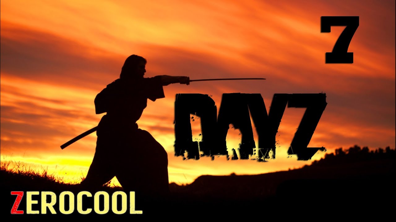 DayZ - Путь Самурая #07 - YouTube