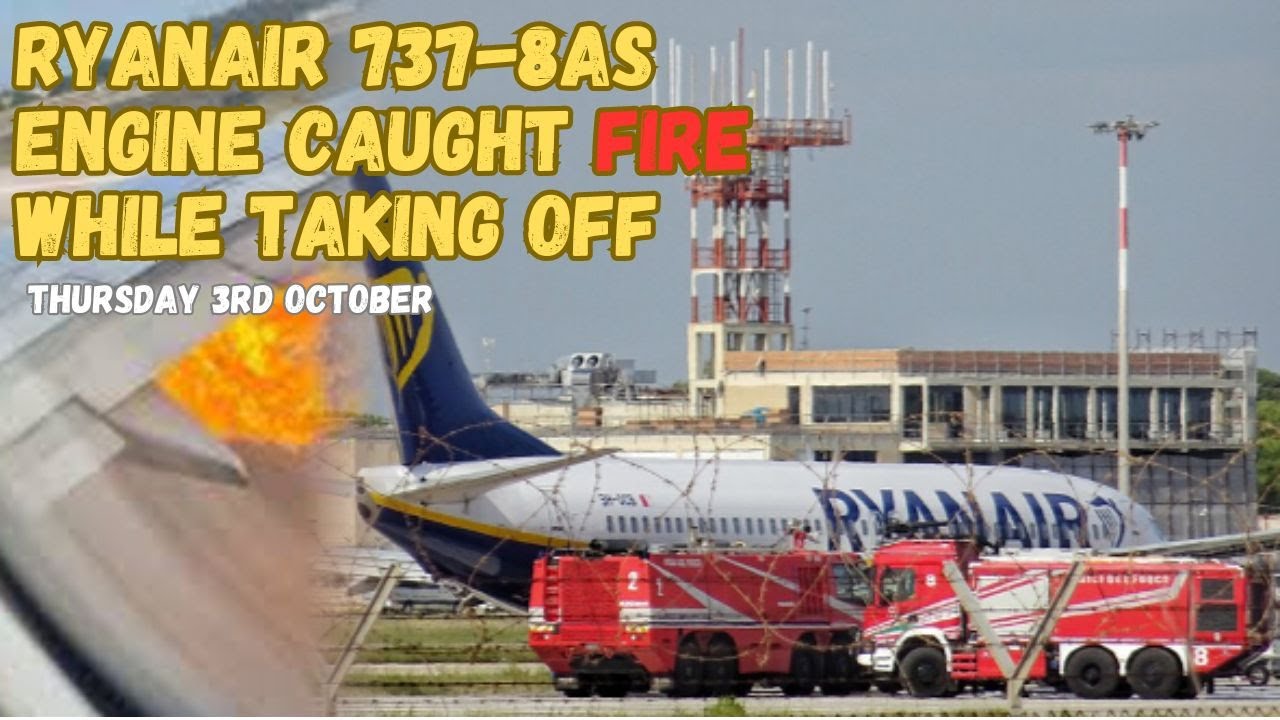 Brindisi Airport: Ryanair 737-8AS Flight FR 8826 Evacuated After Engine ...
