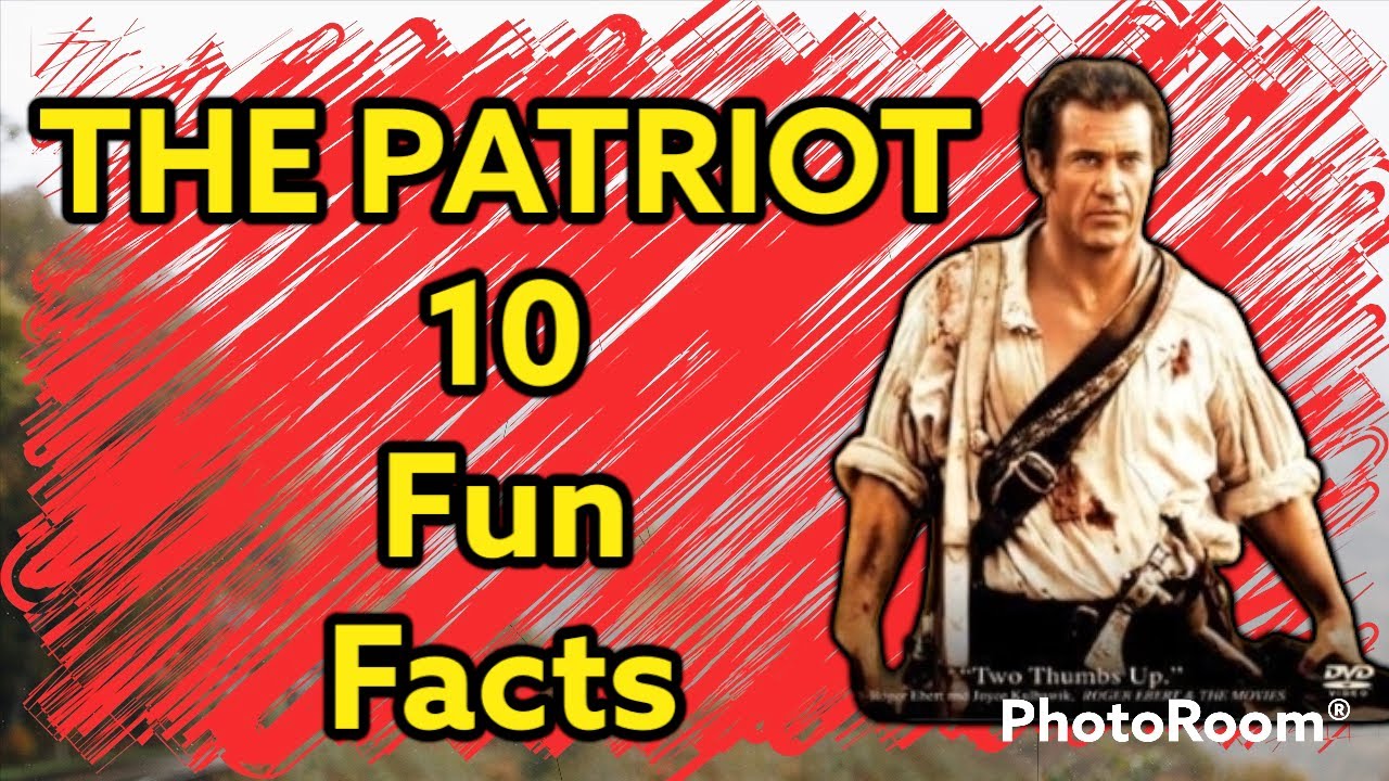 10 Fun Facts About The Patriot - YouTube