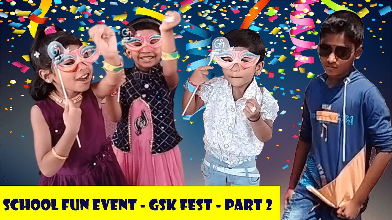 School Fun Event-GSK FEST 2023 - Part 2 -Good Shepherd Trivandrum ...