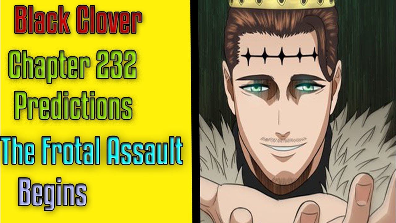 Black Clover chapter 232 Predictions The War Begins. - YouTube